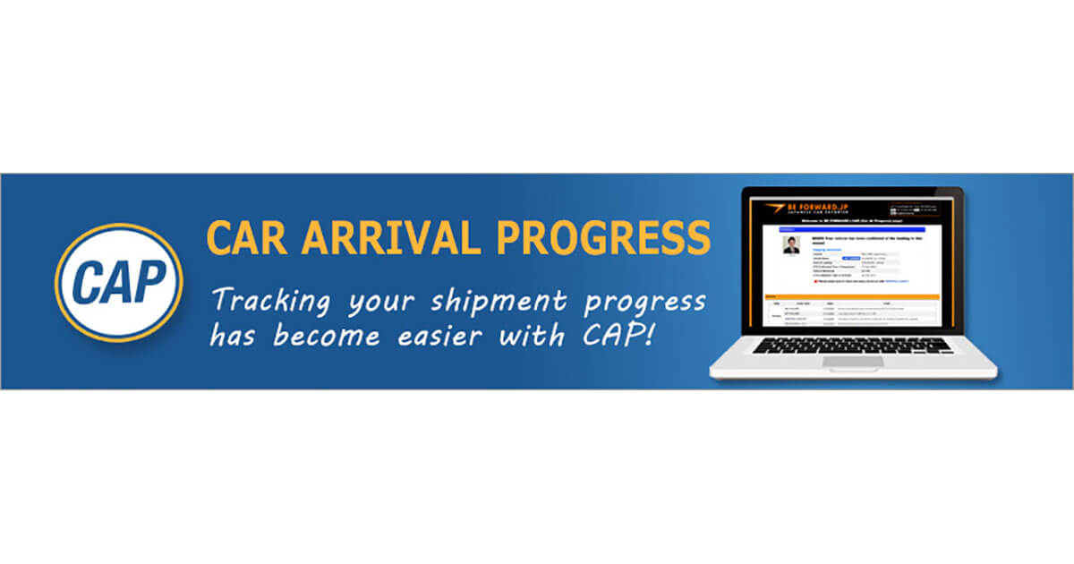 What is Car Arrival Progress (CAP)? | BE FORWARD